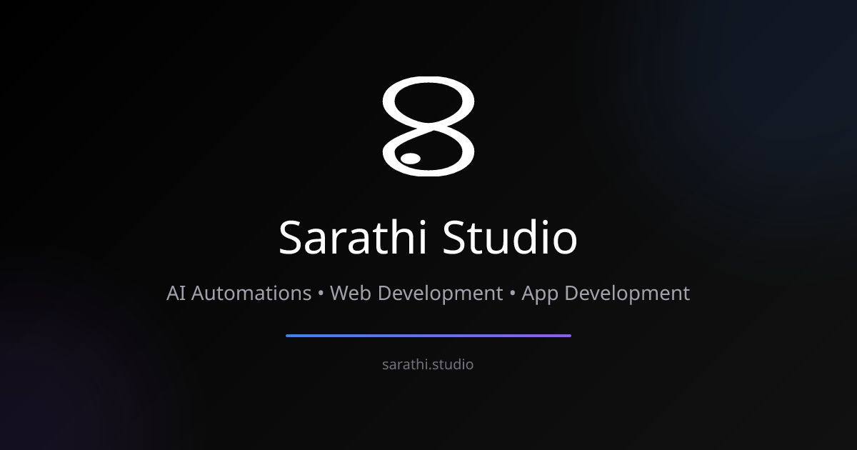 AI Automations, Web & App Development | Sarathi Studio